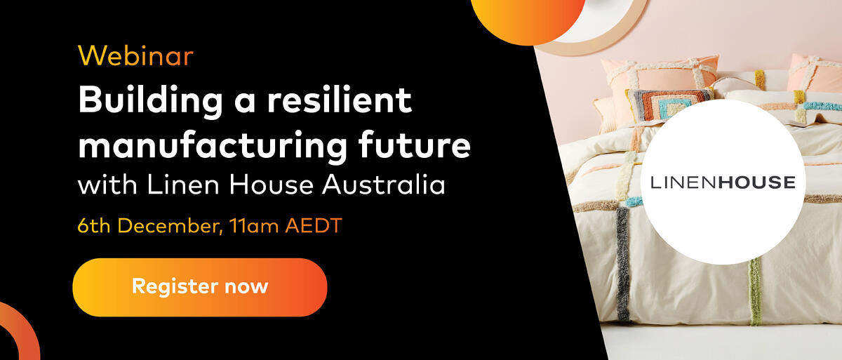 Webinar: Building a resilient manufacturing future with Linen House and ...