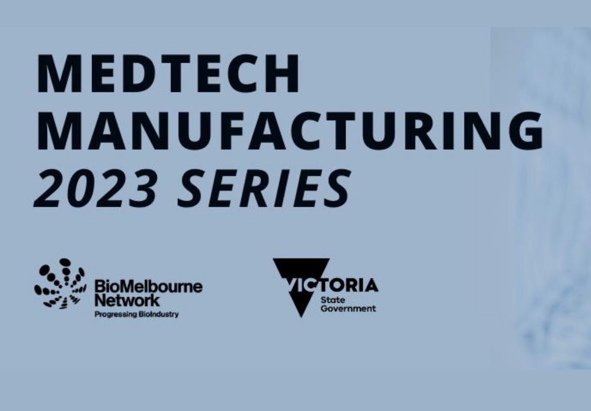 BioMelbourne Network, Victorian gov’t to host Seminar 3 of Medtech ...